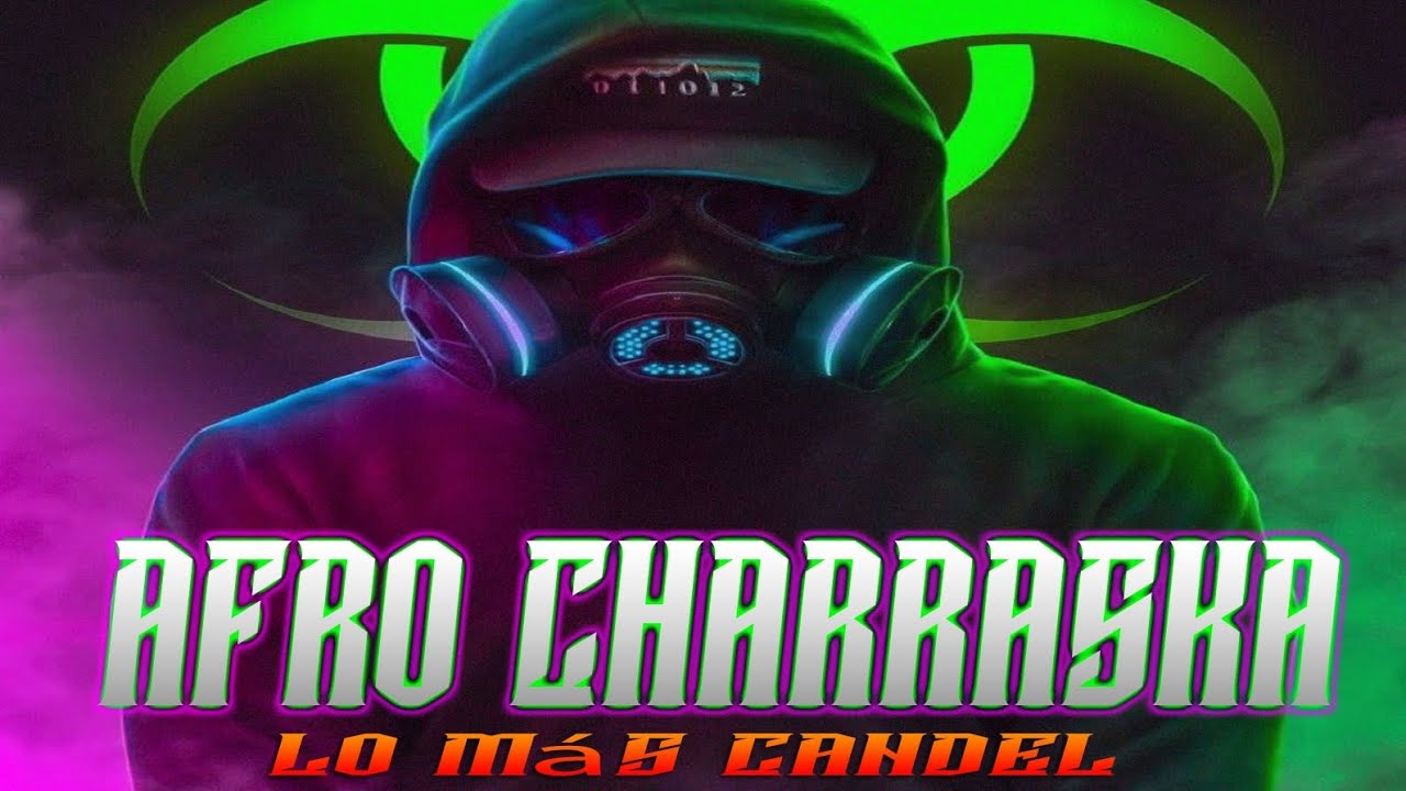AFRO CHARRAKA MEZCLA MIX LO MAX CANDELA 🔥 Djsantoking 🔥 - YouTube