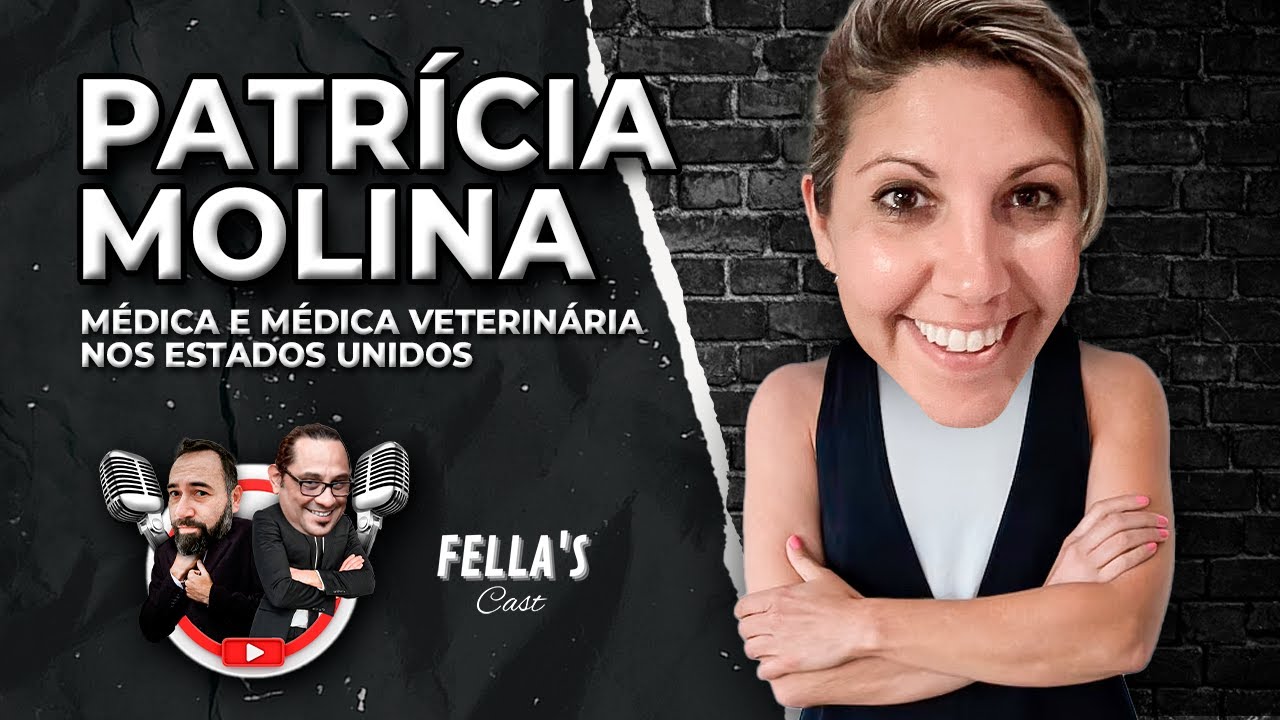 PATRICIA MOLINA - Médica e Médica Veterinária - OS FELLAS CAST AO VIVO ...