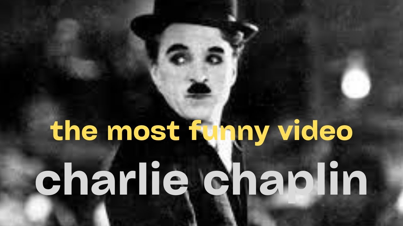 CHARLIE CHAPLIN || MOST FUNNY TRAILER || THE ICONIC COMEDY MOVIE - YouTube