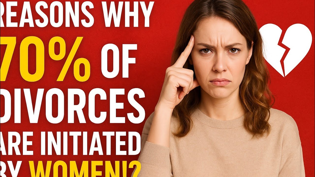 REASONS WHY 70%OF DIVORCES ARE INITIATED BY WOMEN!? - YouTube