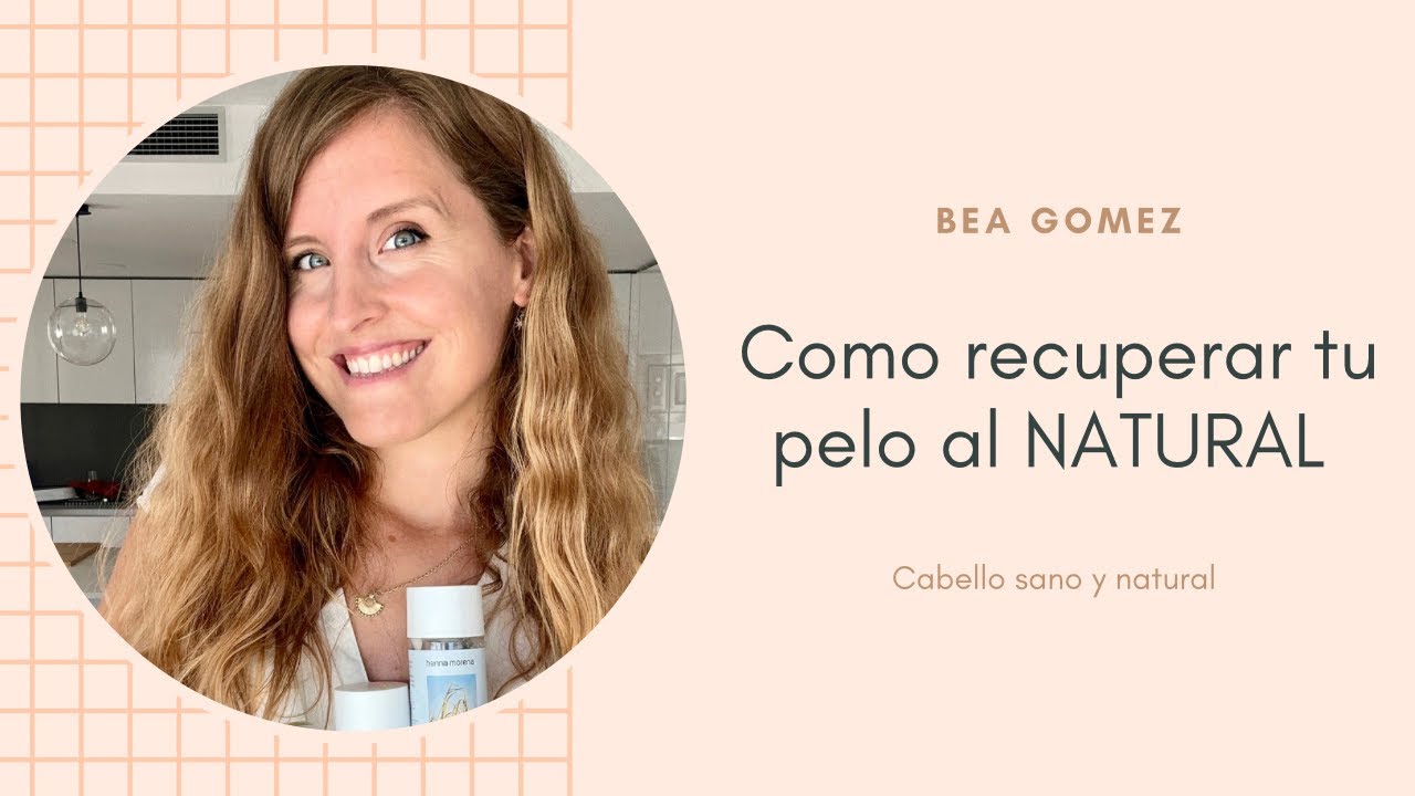 5 pasos para RECUPERAR tu cabello al NATURAL - YouTube