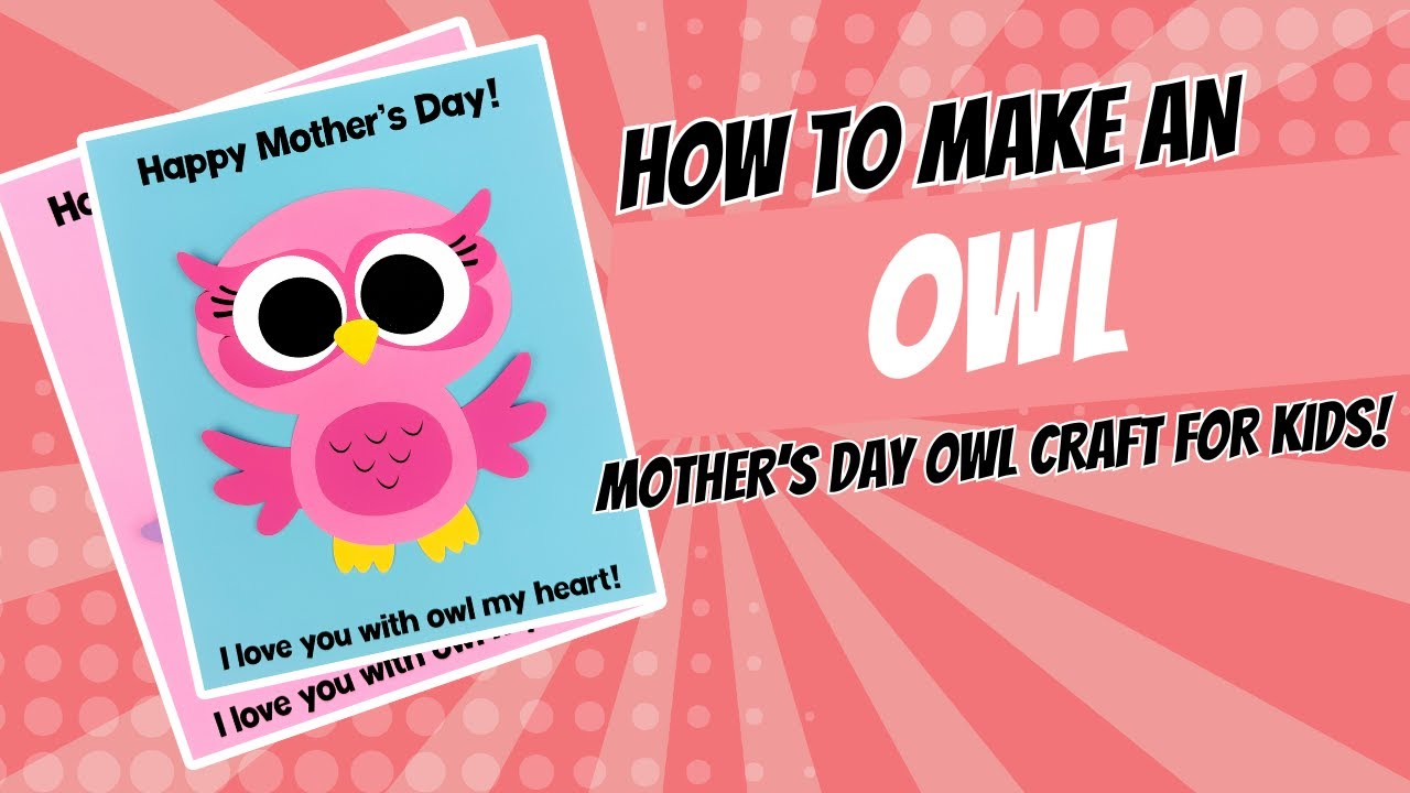 Mother's Day Owl Craft - YouTube