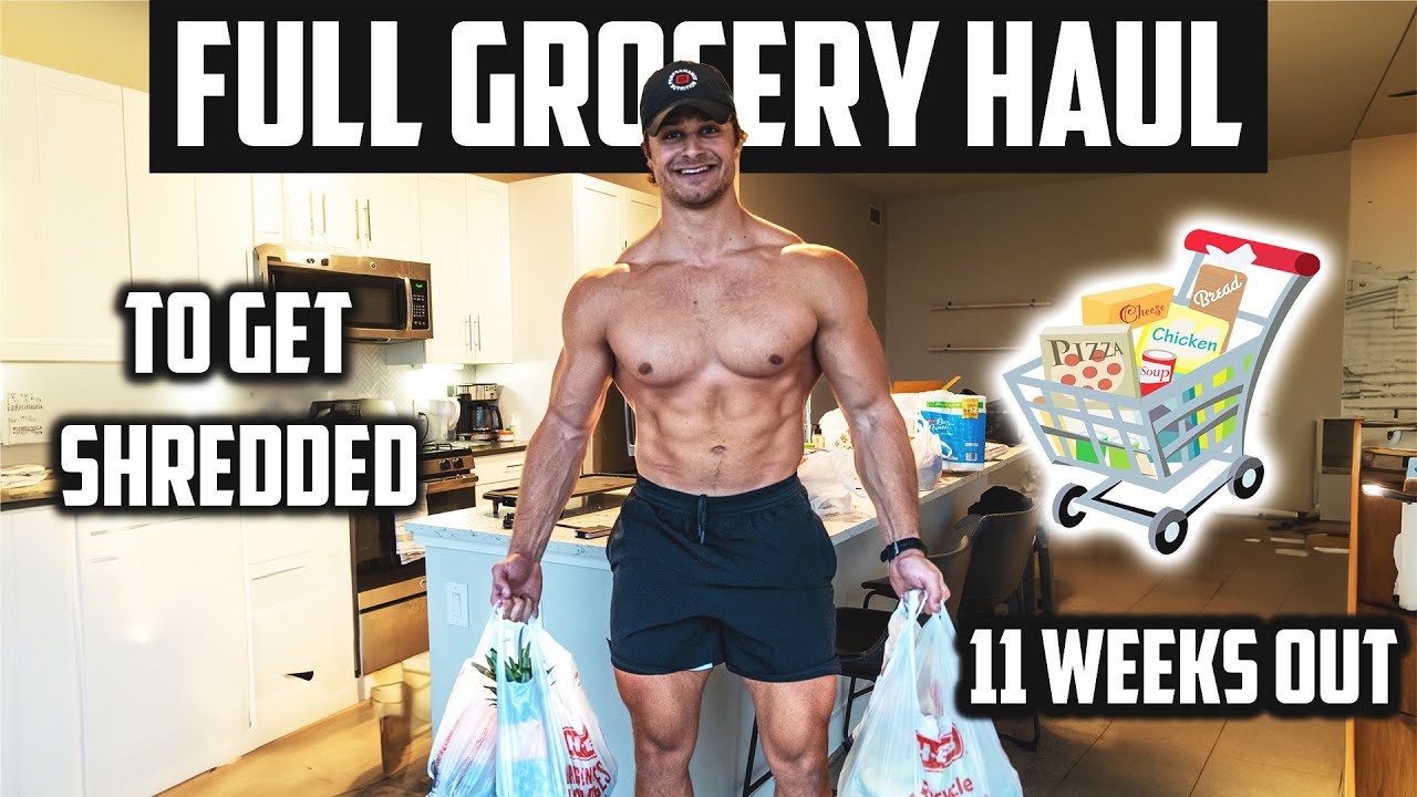 WHAT I EAT TO GET SHREDDED | 11 Weeks Out Grocery Haul | Ft. Fonzian ...