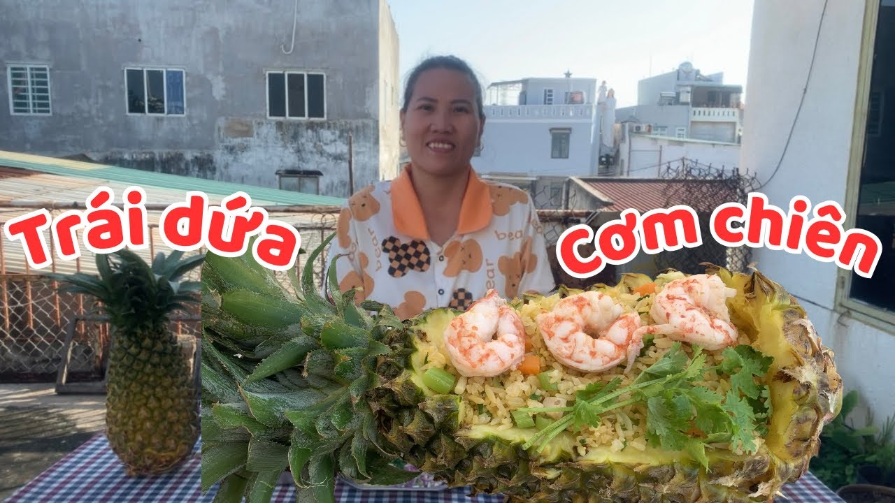 CƠM CHIÊN TRÁI DỨA thơm ngon đẹp mắt 😍rất dễ chế biến | Cuộc sống hai ...