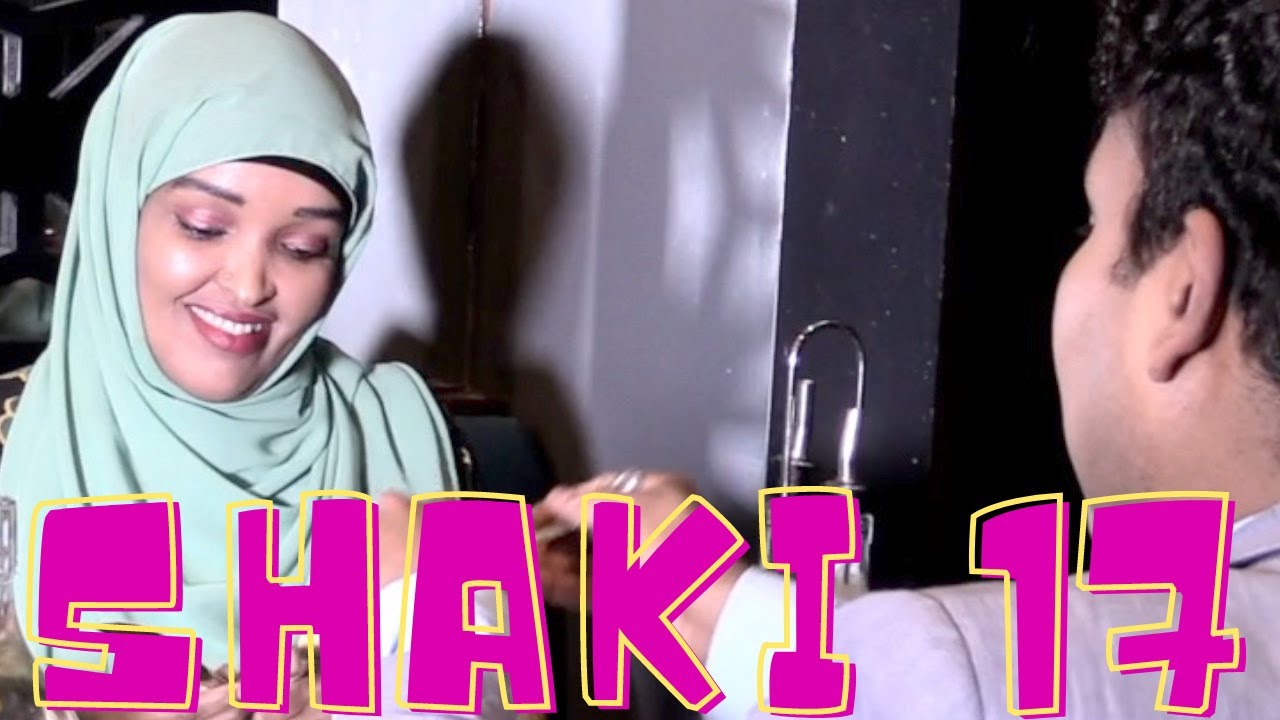 SHAKI PART 17 - YouTube