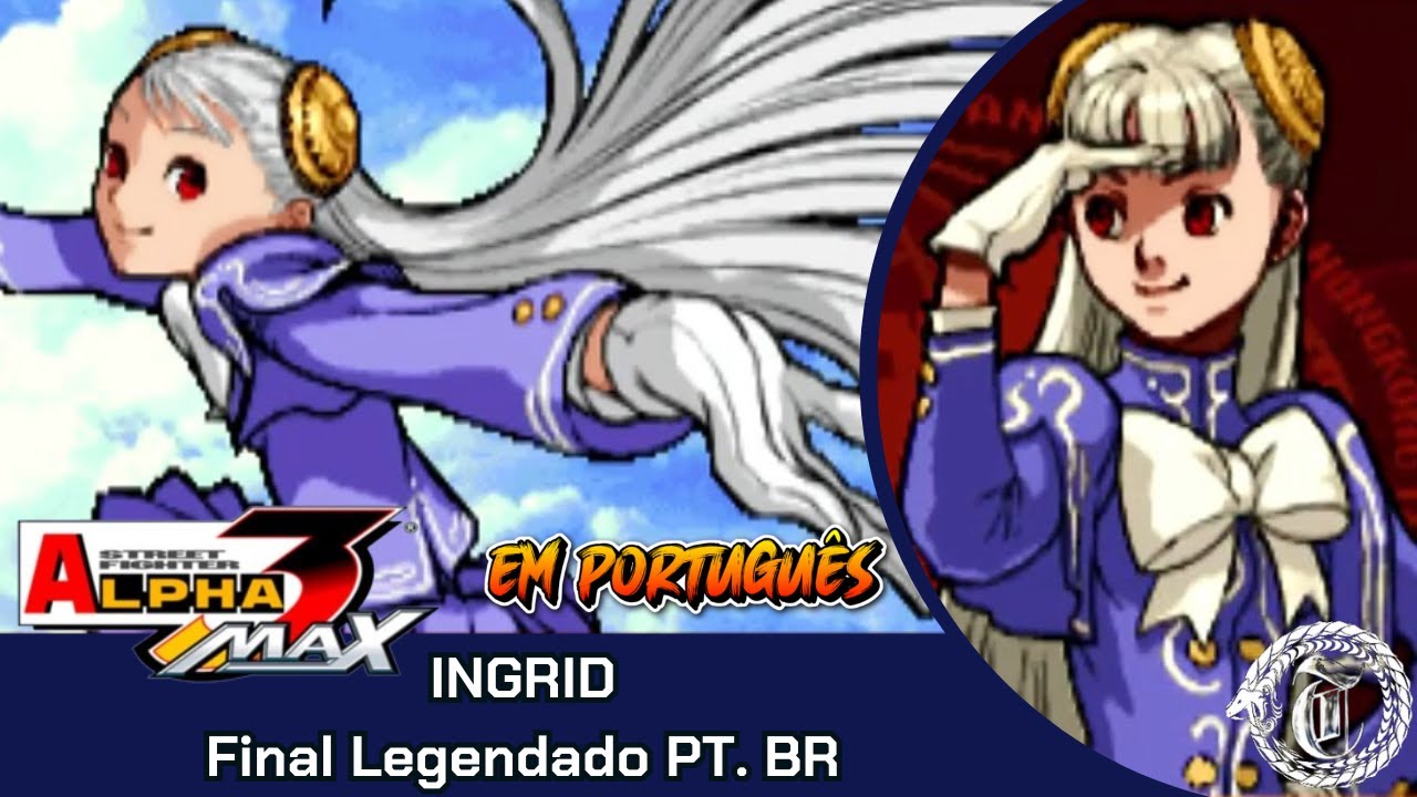 INGRID - Street Fighter Alpha 3 MAX - Final Legendado em Português (PT ...