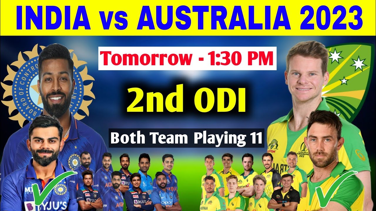 India vs Australia 2nd Odi Match 2023 | Ind vs Aus Odi Playing 11 ...
