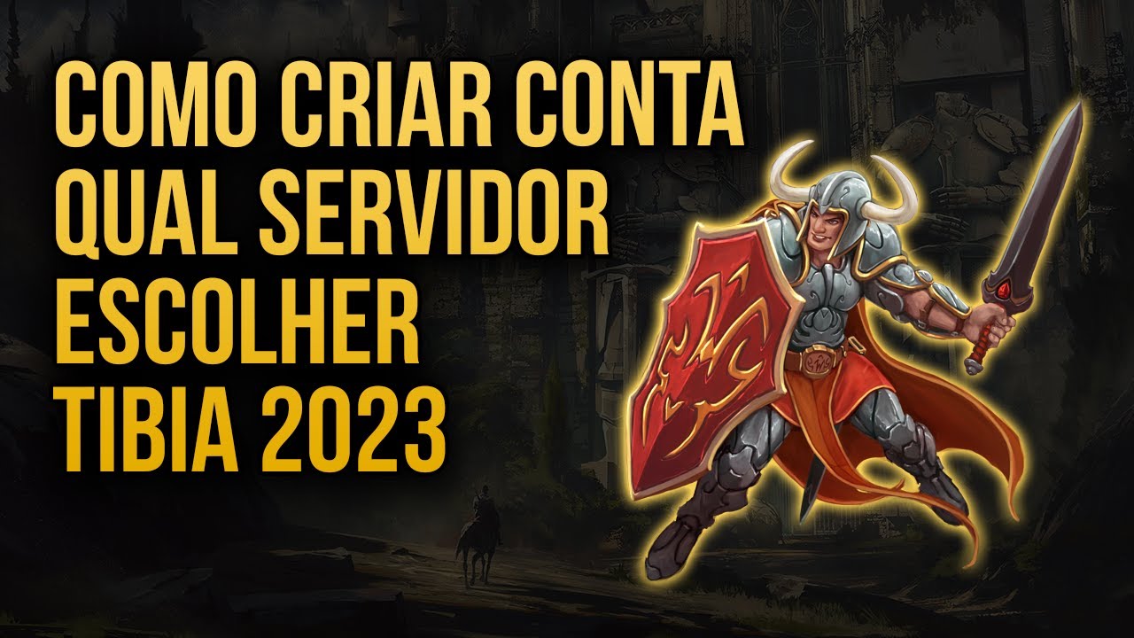 TIBIA 🔥 COMO CRIAR CONTA E QUAL SERVIDOR ESCOLHER - YouTube
