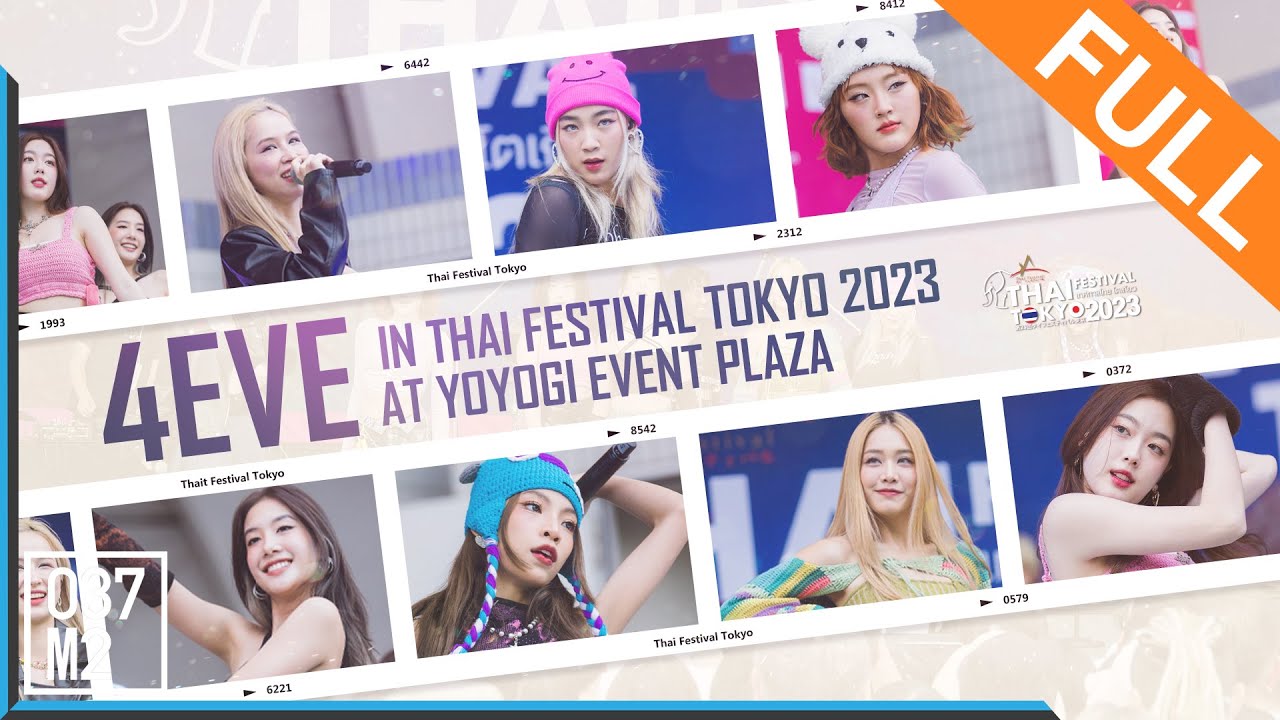 4EVE @ Thai Festival Tokyo 2023, Yoyogi Event Plaza [Full Fancam 4K 60p] 230521 - YouTube
