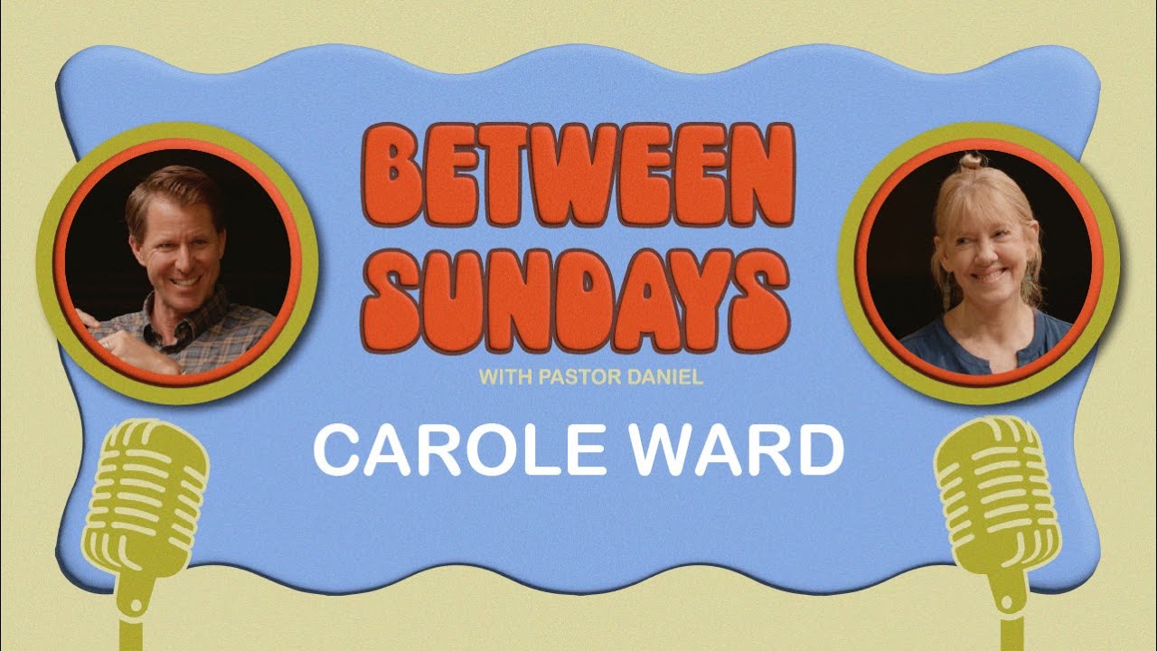 Between Sundays: Episode 2 - Carole Ward - YouTube