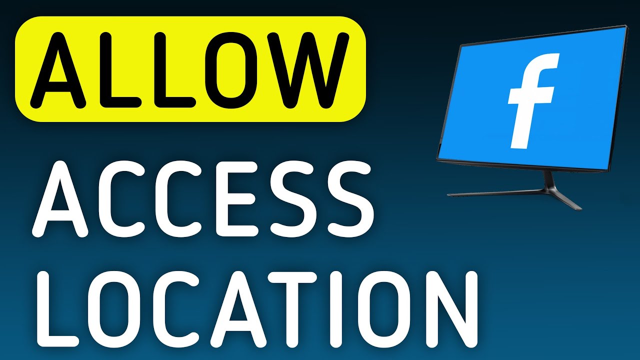 How to Allow Facebook To Access Location On PC (New Update) - YouTube
