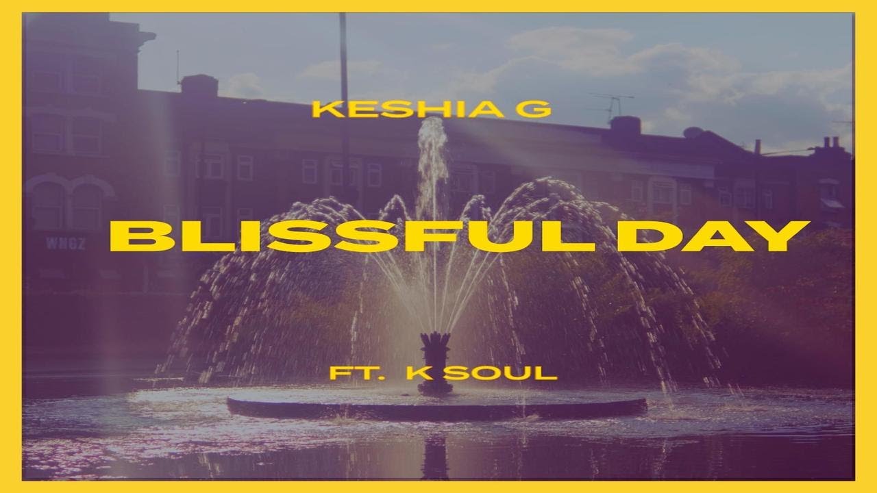Keshia G feat. K Soul - Blissful Day (Official Music Video) - YouTube