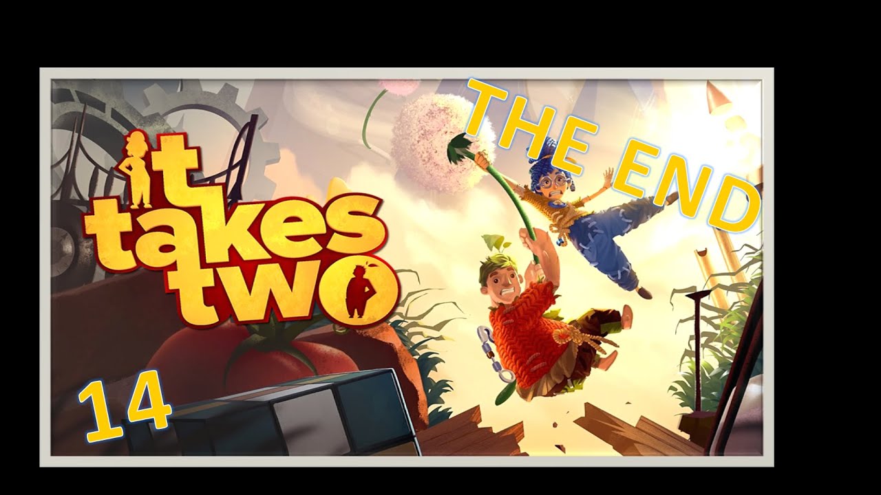 It Takes Two walkthrough # 14 THE END (PART 1) - YouTube