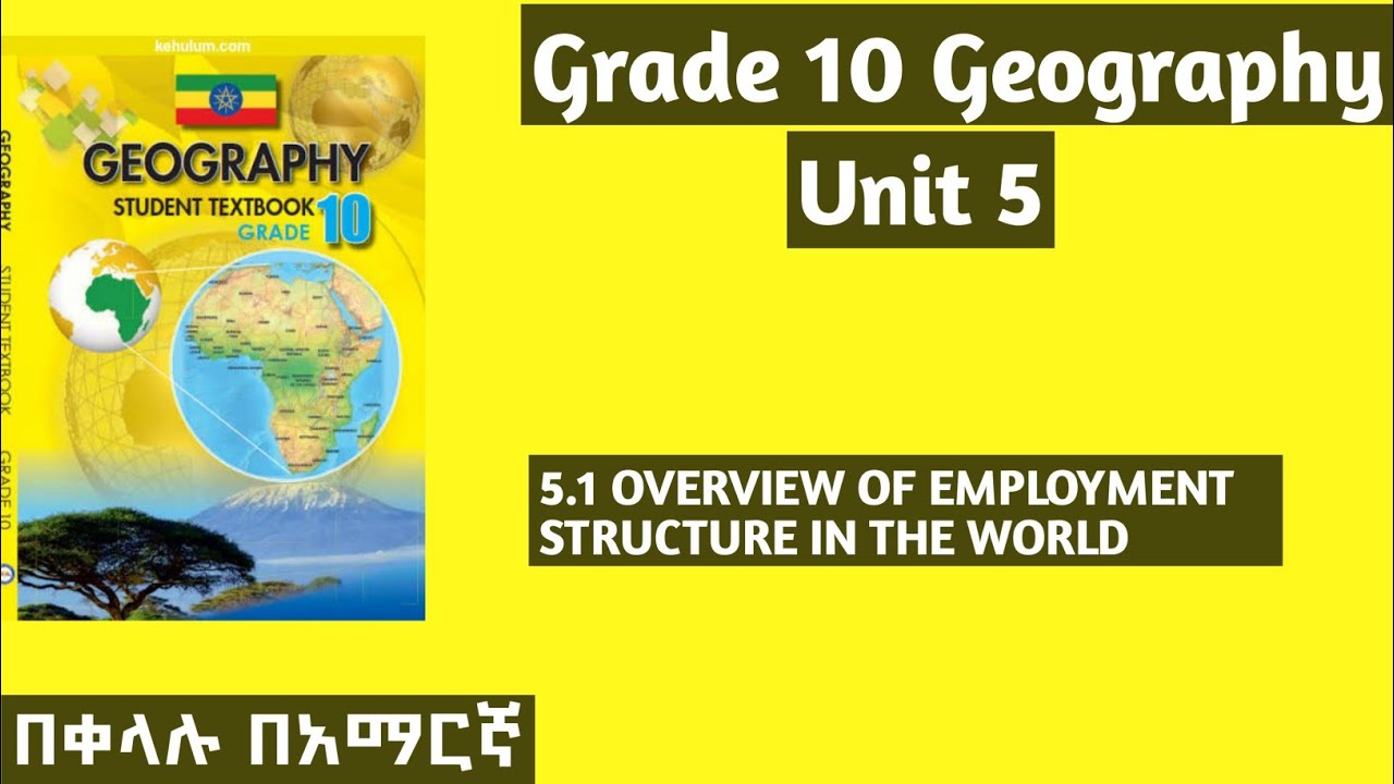 Grade 10 Geography Unit 5: 5.1 Overview Of Employment Structure In The ...