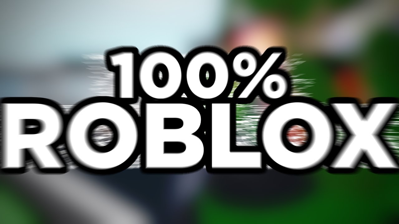 How to 100% Complete Roblox - YouTube
