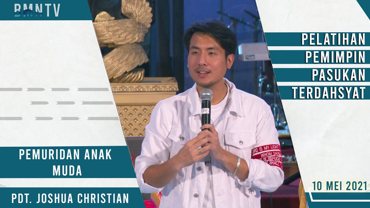 Pelatihan Pemimpin Pasukan Terdahsyat - Pdt. Joshua Christian (10 Mei ...