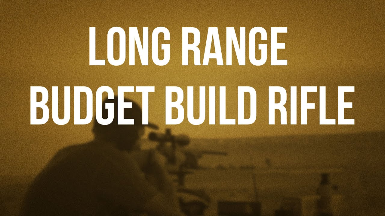 Long Range Budget Build Rifle Part 1 - Introduction - YouTube