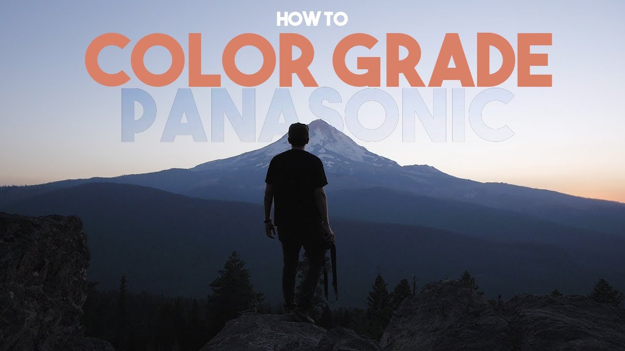 How I Color Grade Footage From Panasonic Cameras - YouTube