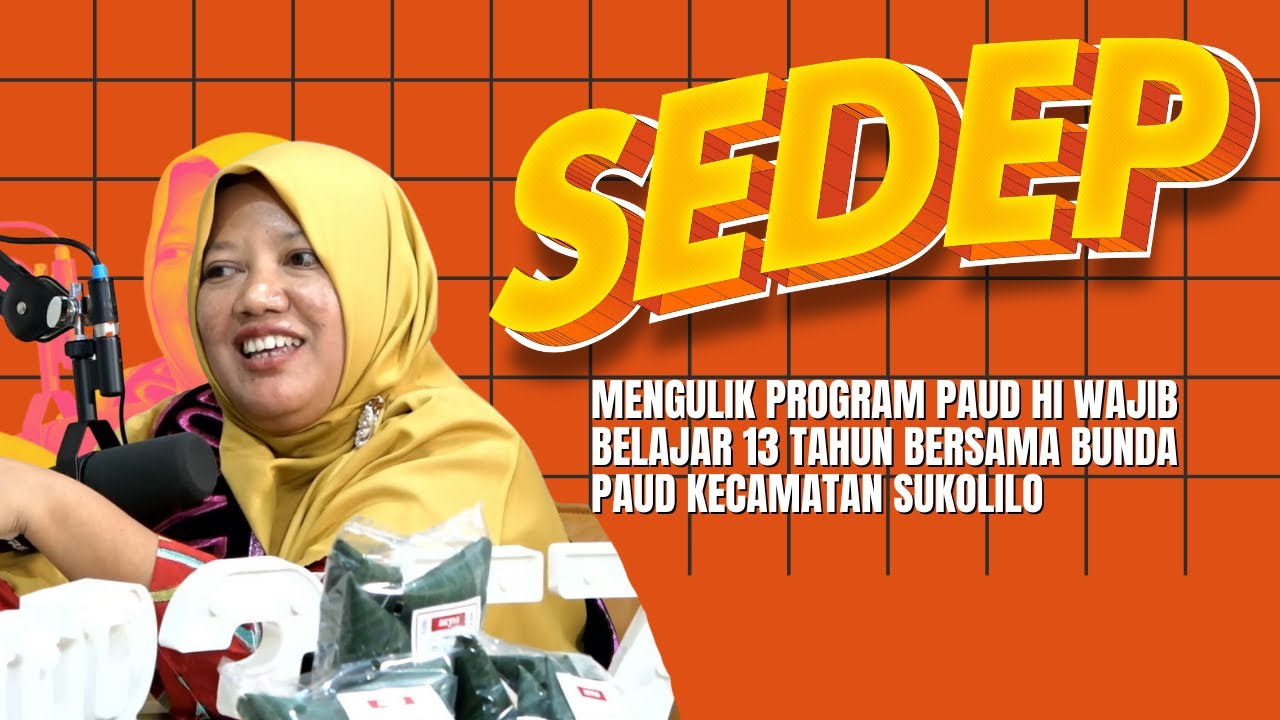 Mengulik Lebih Dalam Program PAUD HI Wajib Belajar 13 Tahun bersama ...
