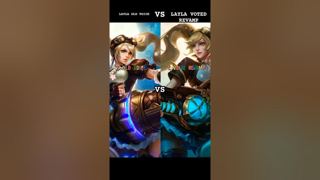LAYLA OLD VOICE (VS) LAYLA VOICE REVAMP 🥹 #mobilelegends #Laylaold #laylasavege #shorts - YouTube