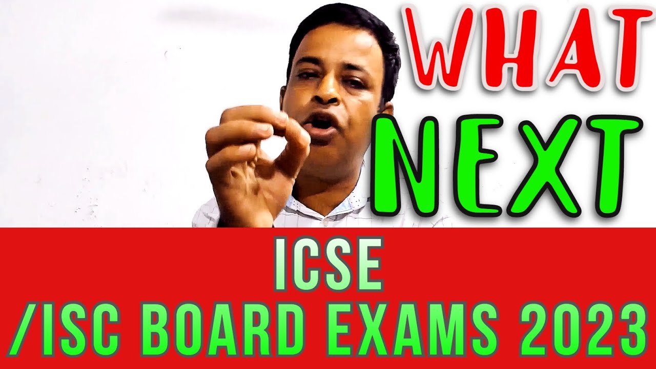 ICSE/ISC 2023 Board Exams Pattern -CISCE Must Teach What to Do in ICSE ...