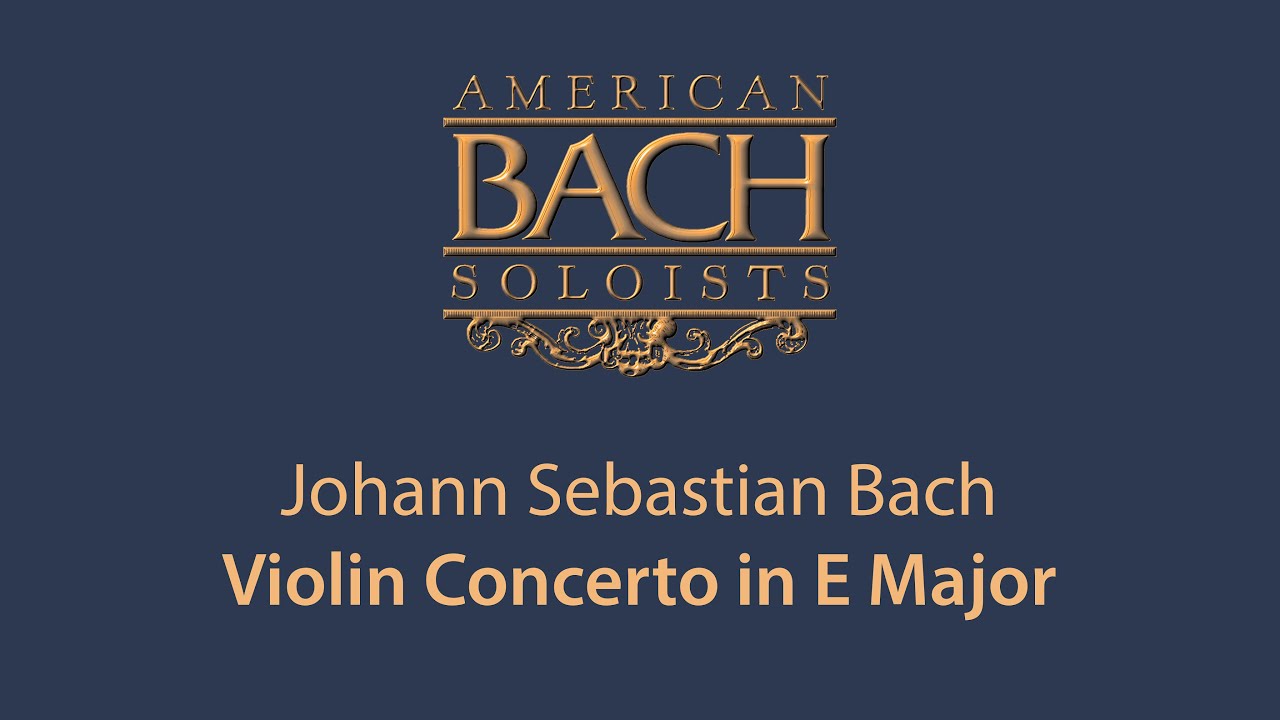 Johann Sebastian Bach: Violin Concerto in E Major, BWV 1042 • 4K - YouTube