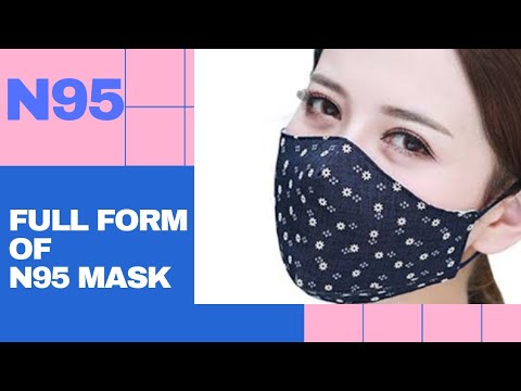 Full form of N95 , R100 , P100 masks | What the letter and number means ...