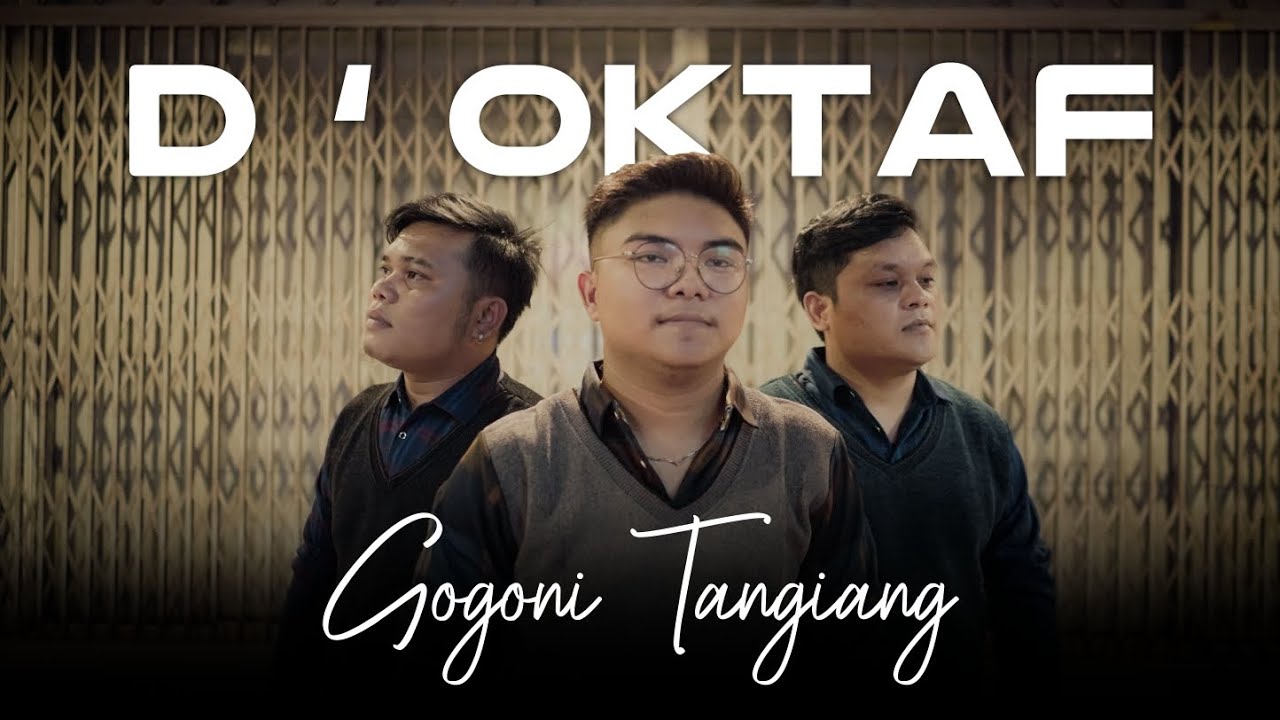 D'OKTAF VOICE - GOGONI TANGIANG (Official Music Video)# ...