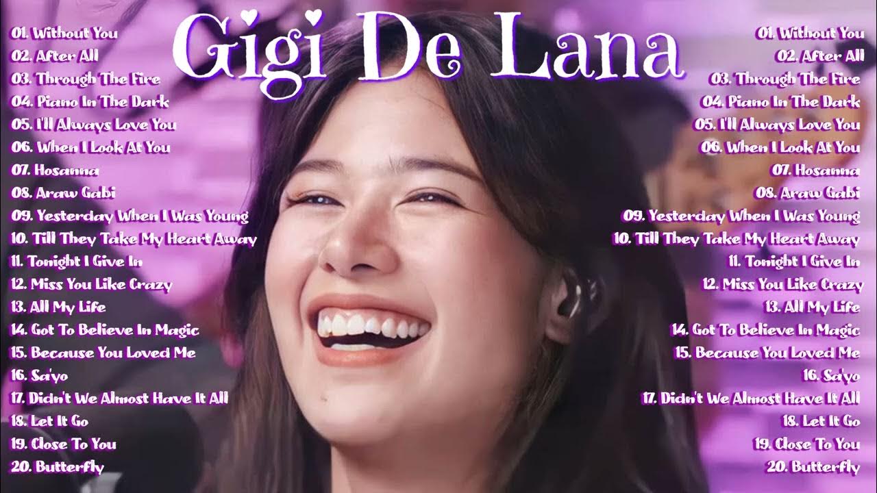 Without You x After All - Gigi De Lana Most Loved Songs Full Album 2023 - YouTube