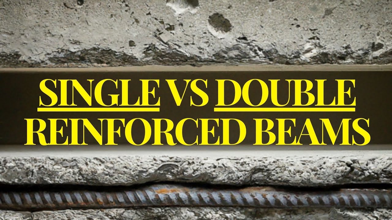 Singly vs. Double Reinforced Beams: Which is STRONGER? - YouTube