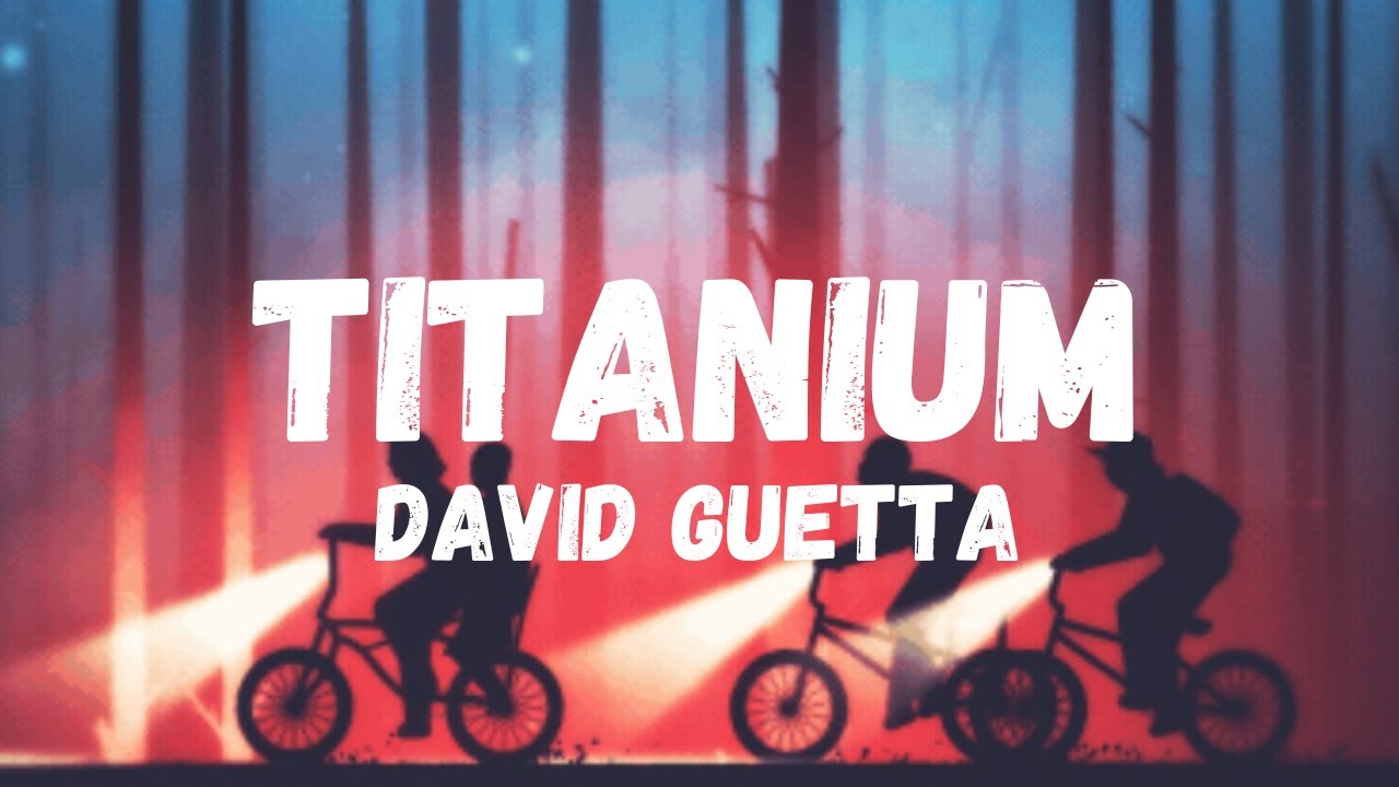 David Guetta - Titanium (Lyrics) ft. Sia - YouTube