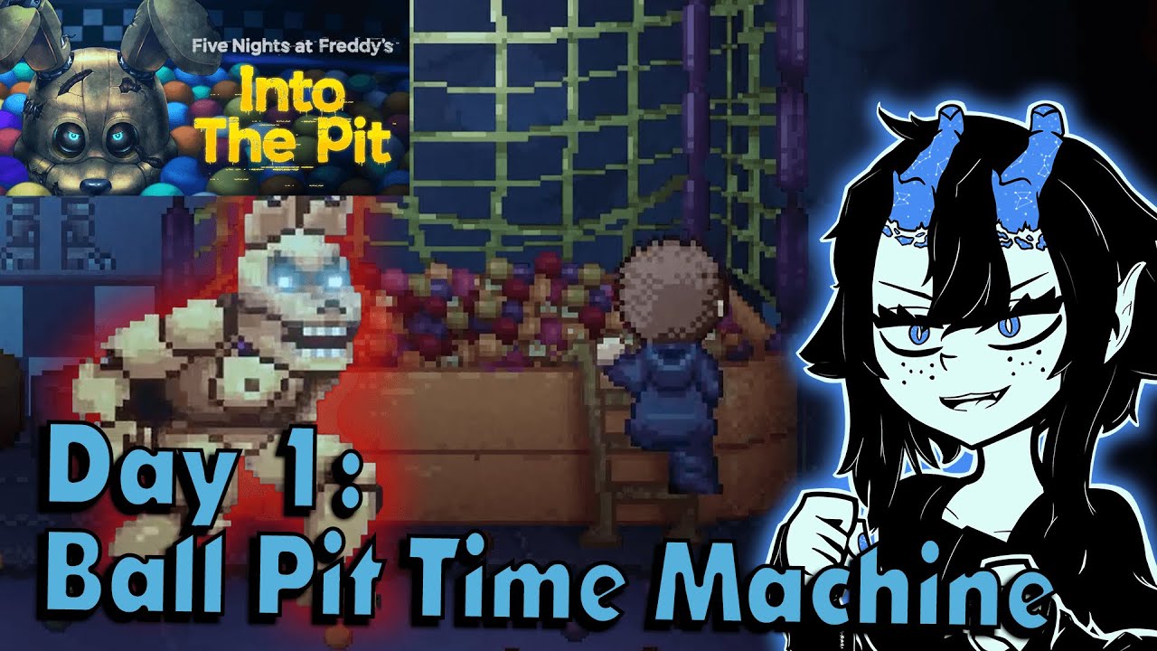 [FNAF: Into The Pit] Day 1: Ball Pit Time Machine - Part 1 - YouTube