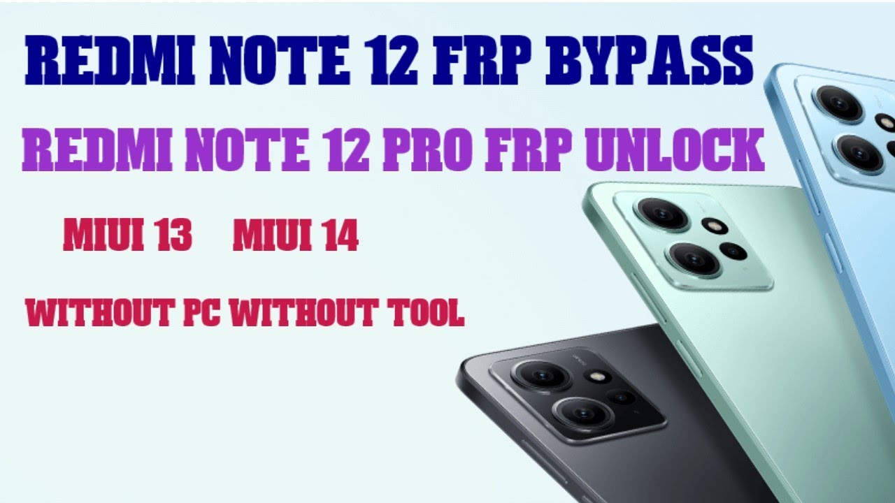 Redmi note 12 FRP bypass Redmi Note 12 pro FRP Unlock without PC Redmi ...