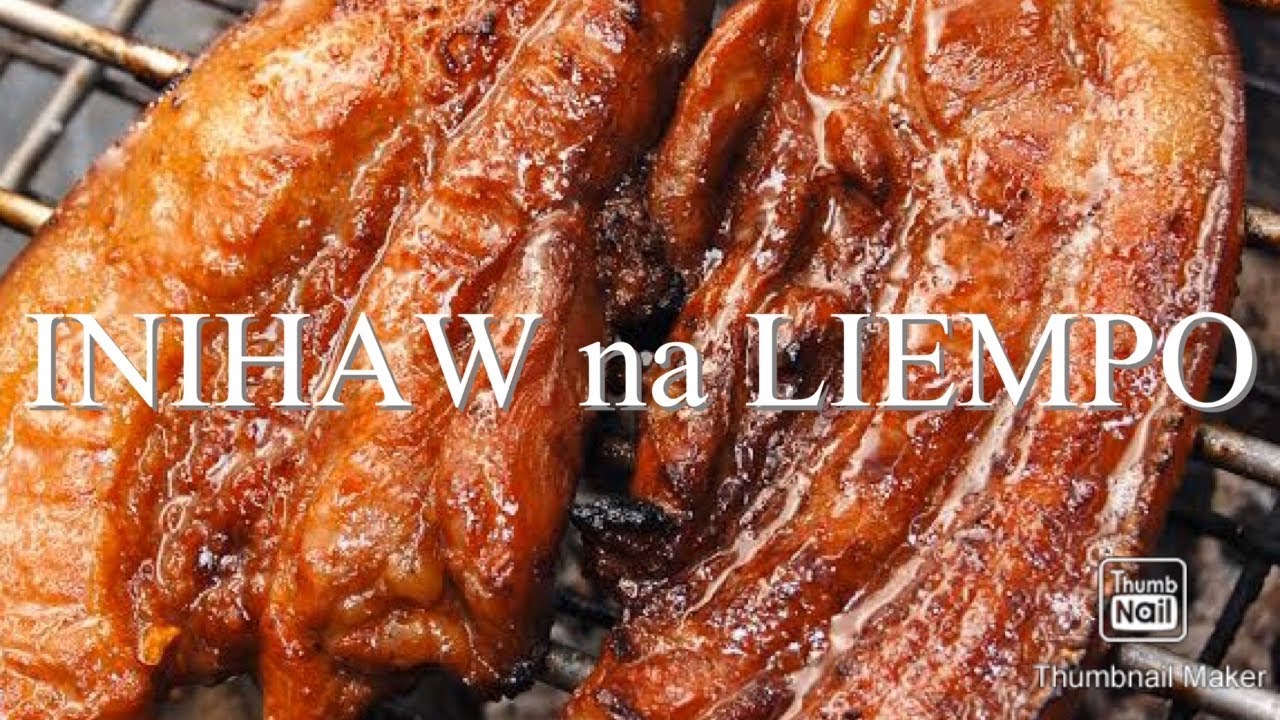 INIHAW NA LIEMPO #5 RECIPE - YouTube