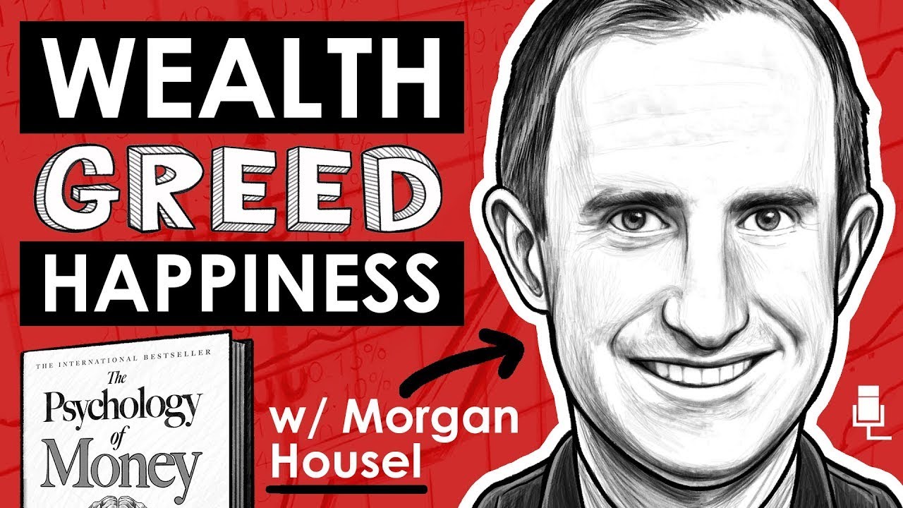 Timeless Lessons on Wealth, Greed, and Happiness | The Psychology Of ...