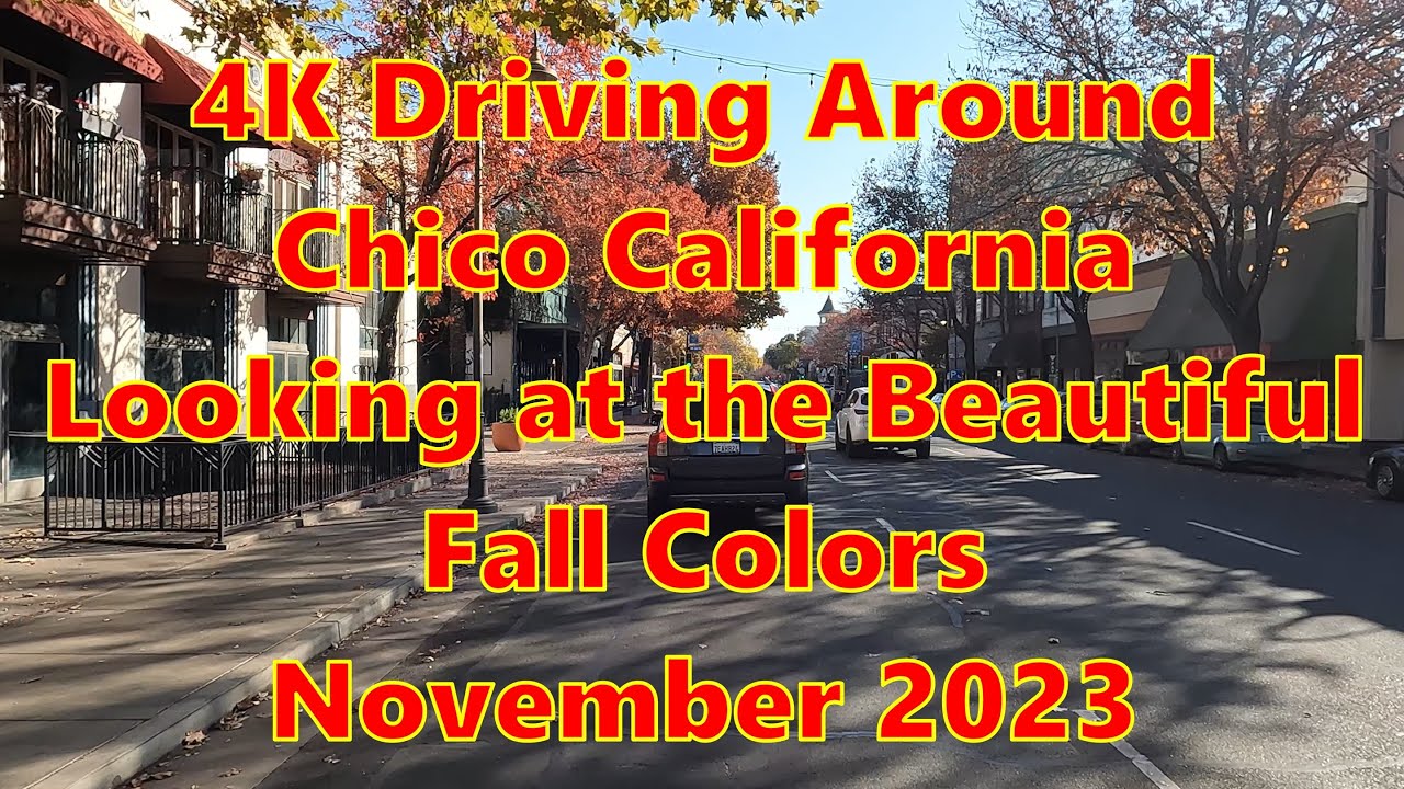 4K Driving around Chico California looking at the Beautiful Fall Colors ...