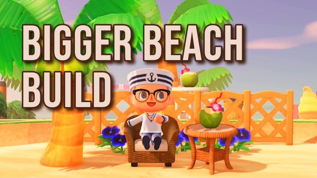 Making the Beach BIGGER Build in Animal Crossing New Horizons - YouTube