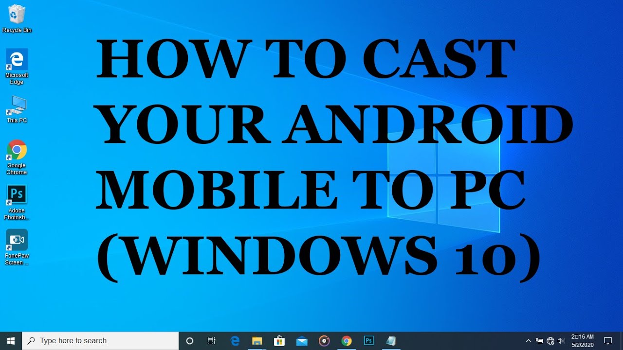 How to Cast your Android Mobile to PC | Cast your Android Mobile to PC ...