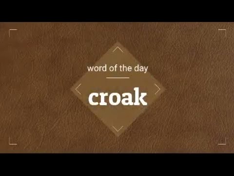 croak: meaning and usage - YouTube