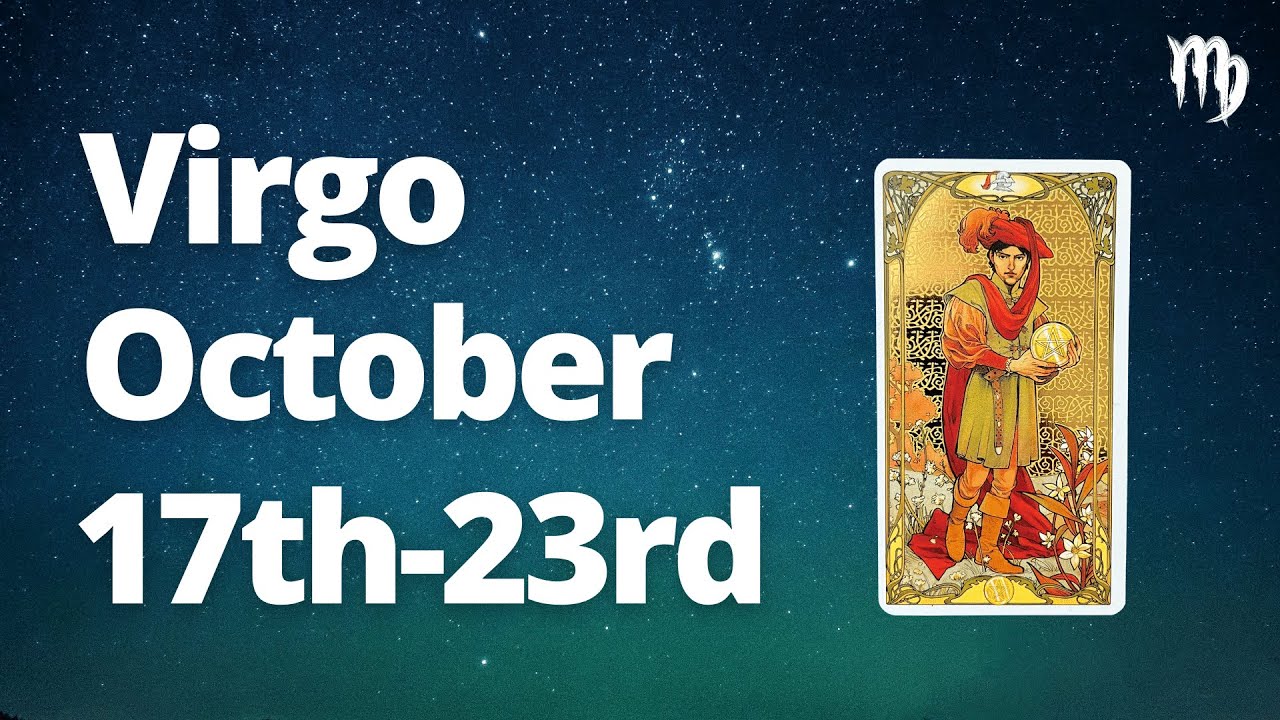 VIRGO - Your Victory is On the Way! Don't Give Up Now! October 17th ...