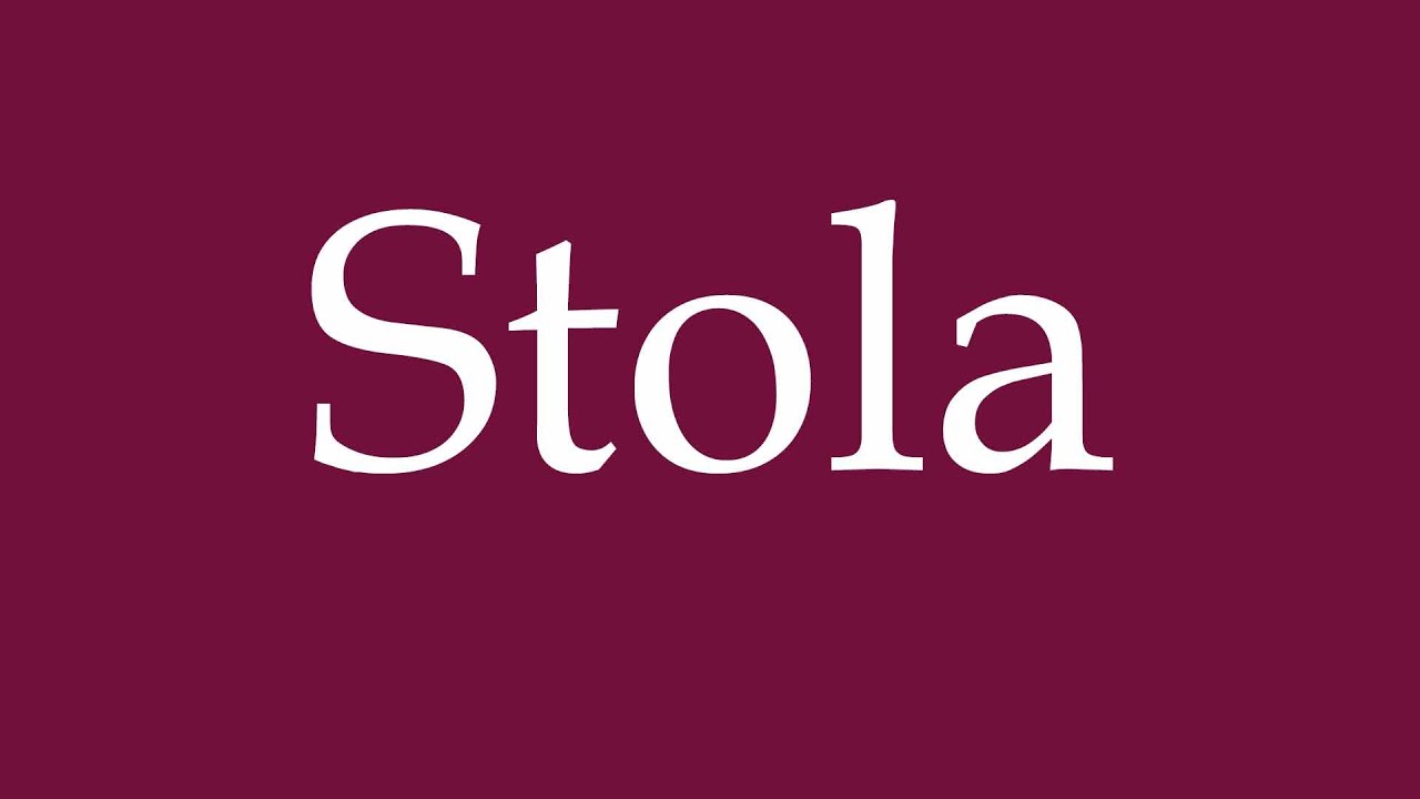 How to Pronounce ''Stola'' (Stole) Correctly in German - YouTube