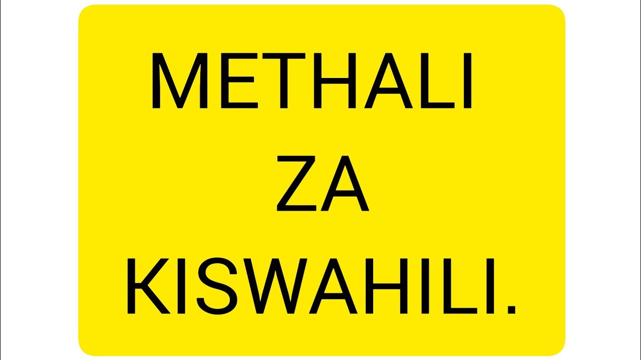 METHALI ZA KISWAHILI. - YouTube