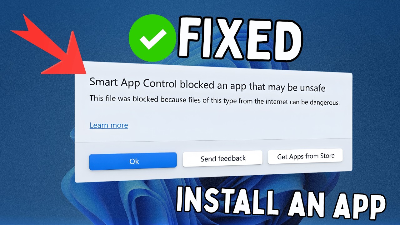 Fix “Smart App Control blocked an app that may be unsafe” Error in ...