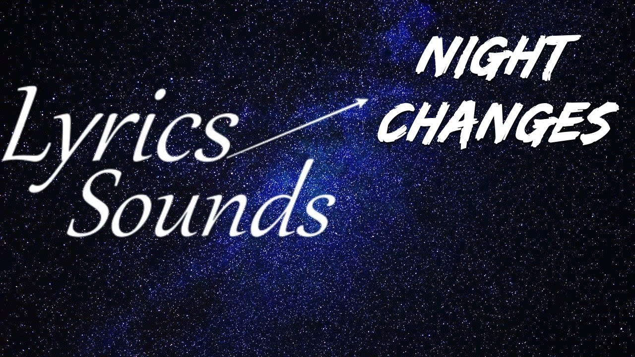 One Direction - Night Changes *Lyrics* - YouTube