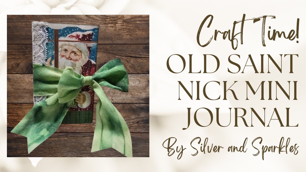 Old St. Nick Mini Journal! 🎅 Gorgeous DT Project by Lisa - YouTube