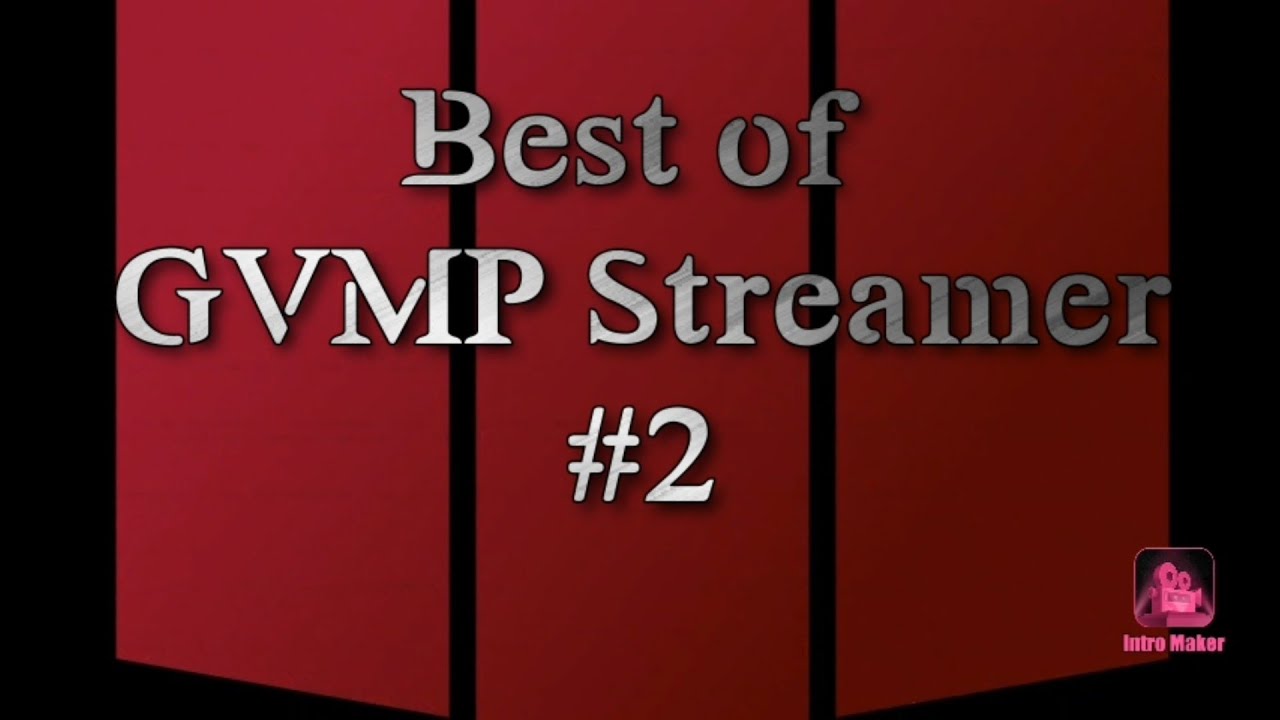 Best of GVMP Clips | #2 | Streamer - YouTube