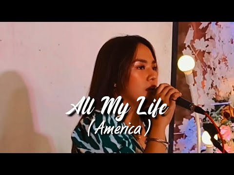 All My Life Song by America female Version - YouTube