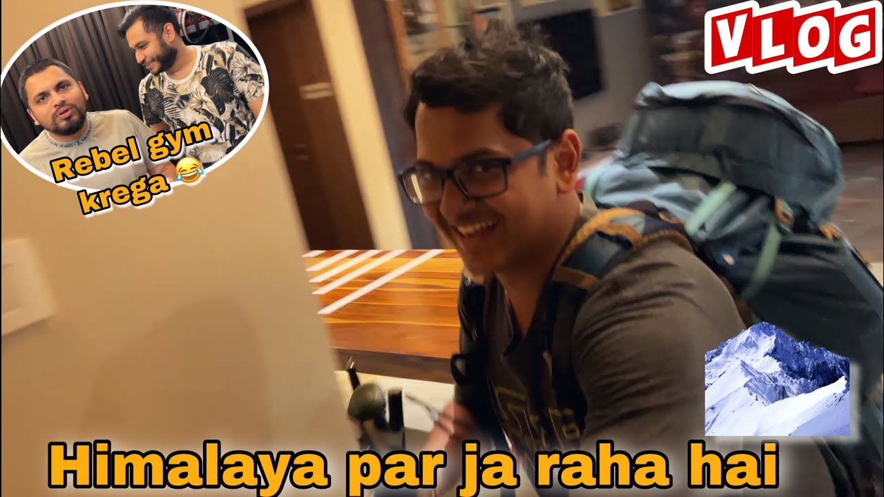Himalaya par ja raha hai yeh 😲- VLOG - 161 - YouTube