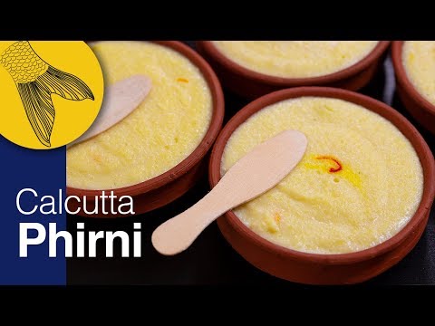 Phirni Recipe—Firni—Perfect Kolkata Mughlai Style Rice Pudding—Ramzan & Eid Special Recipe