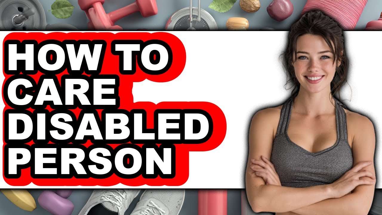 How to Care Disabled Person (only Way) - YouTube